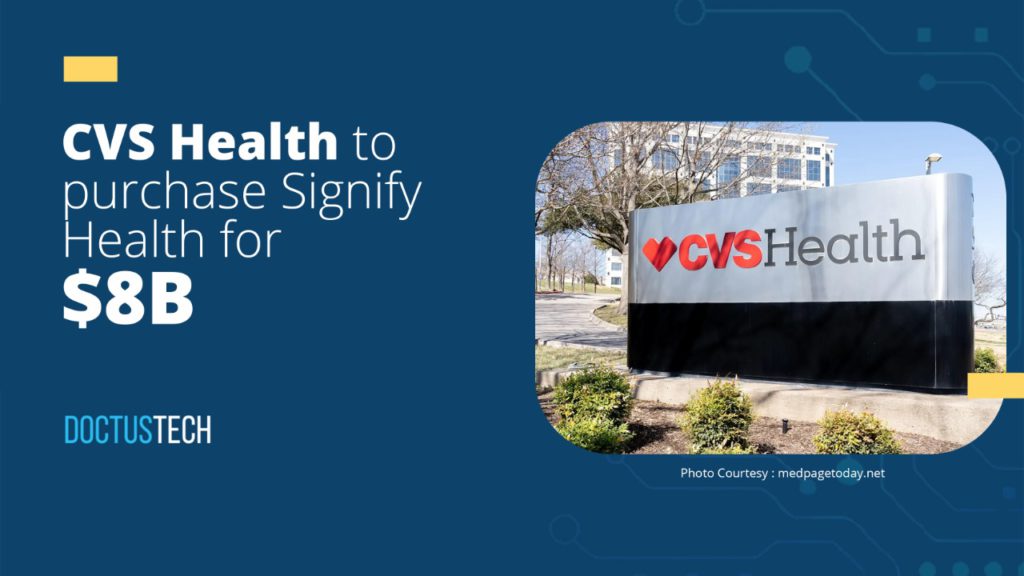 CVS Health to purchase Signify Health for $8B - DoctusTech