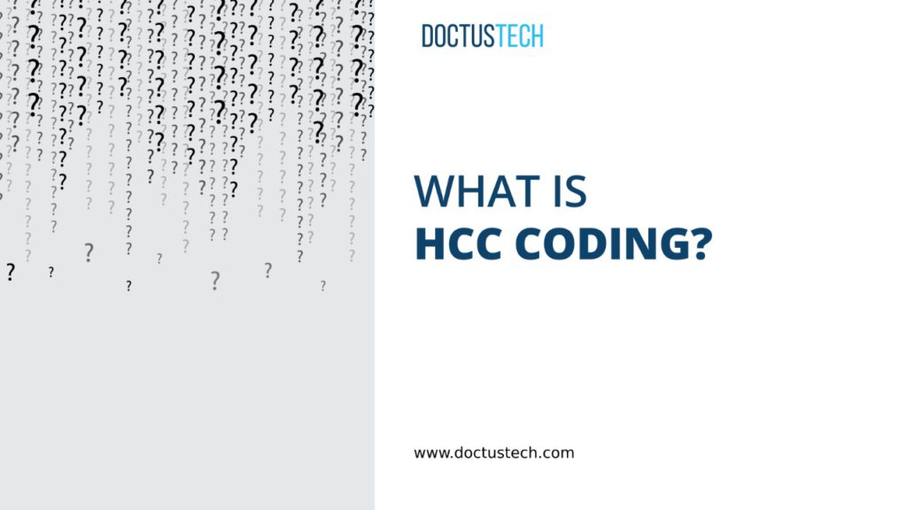 What Is HCC Coding? - DoctusTech