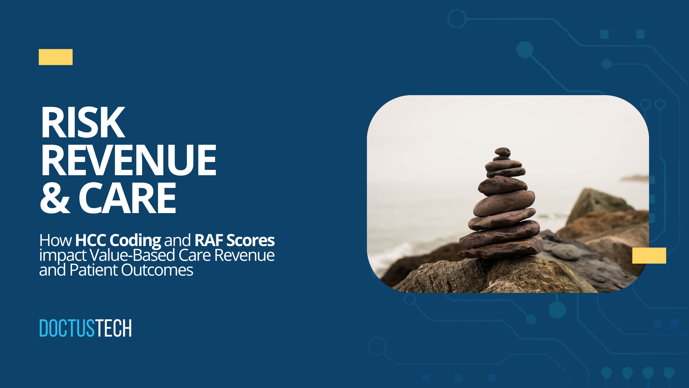 How HCC coding and RAF impact Value-Based Care Revenue | DoctusTech