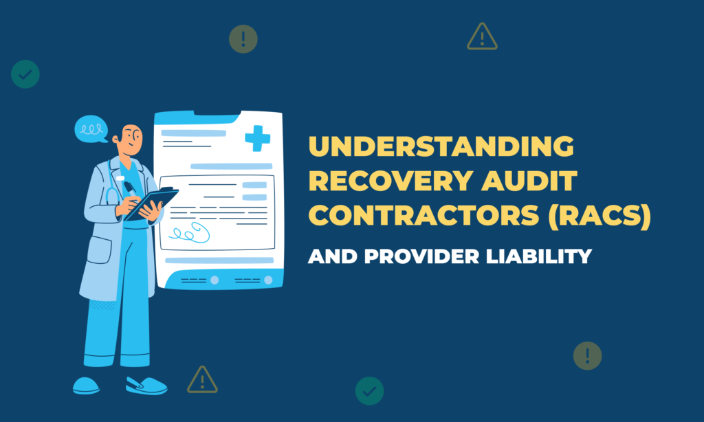 Understanding Recovery Audit Contractors (RACs)